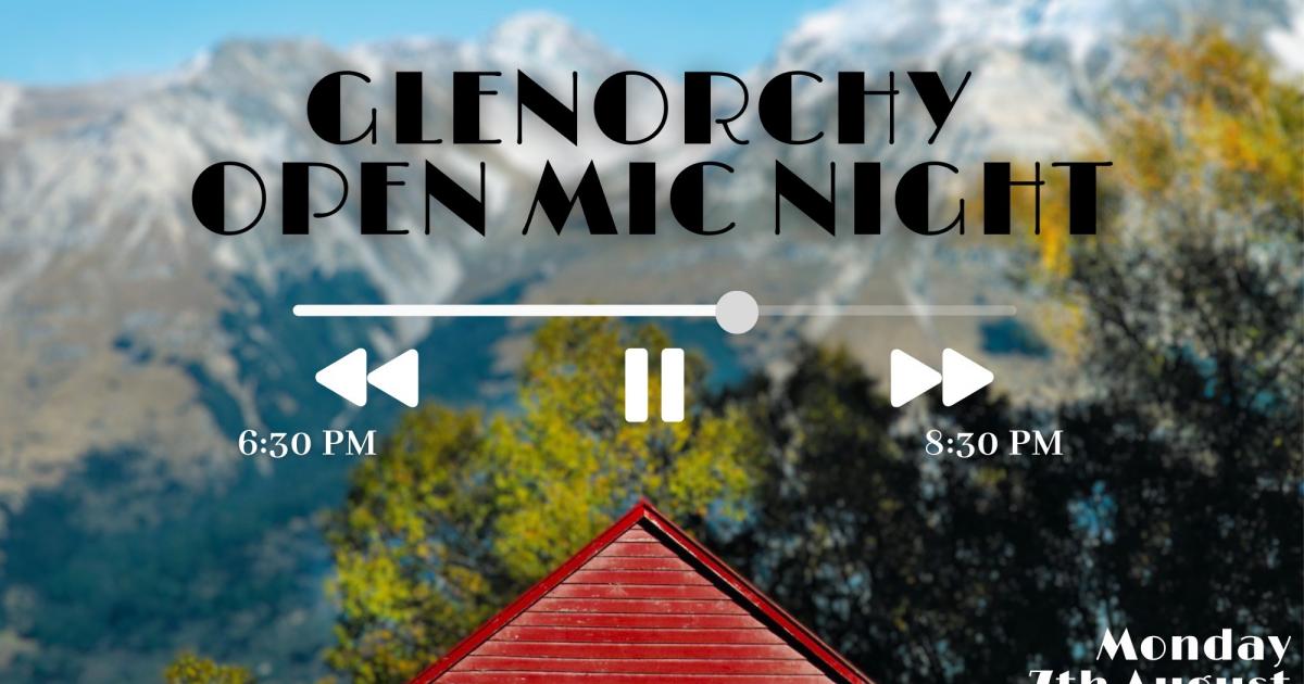 Open Mic Night - Events » Glenorchy Community